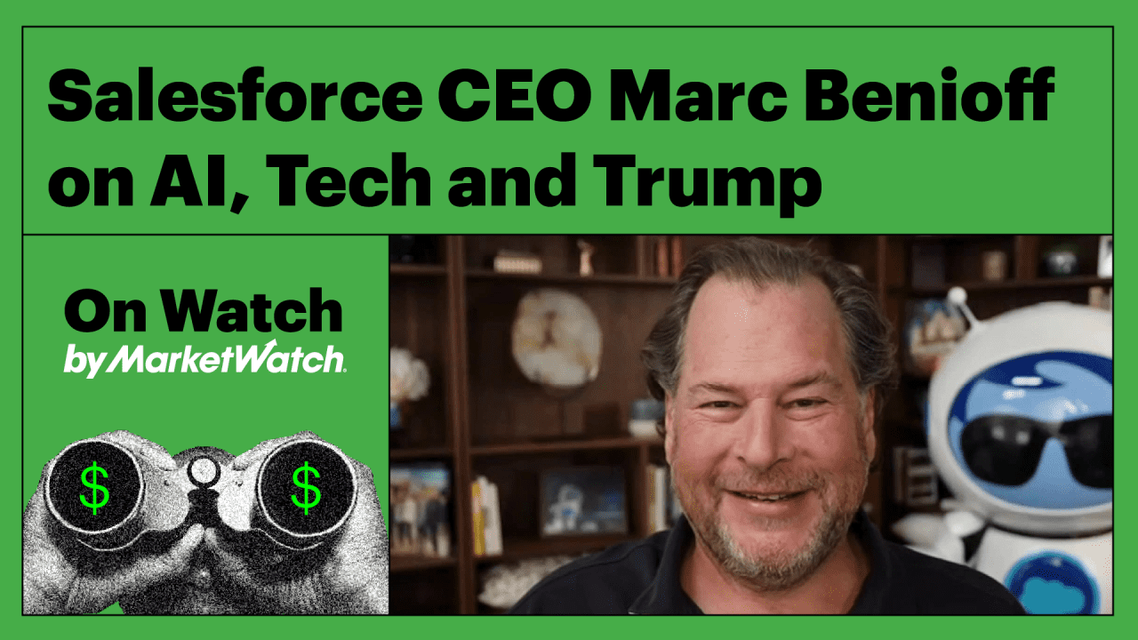 Salesforce CEO Marc Benioff on AI, Tech and Trump - MarketWatch